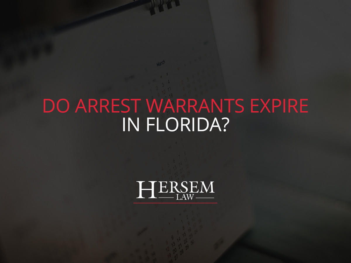Do Arrest Warrants Expire In Florida Hersem Law