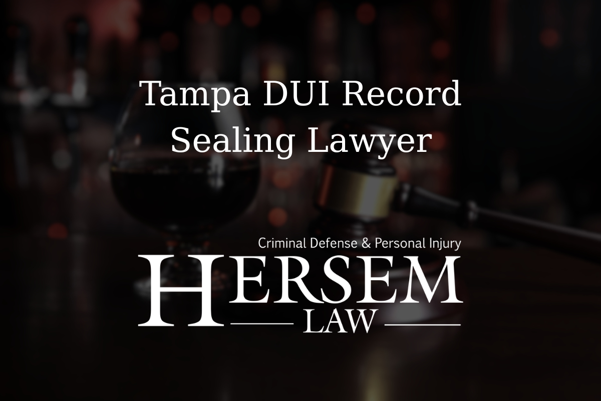 Tampa DUI Record Sealing Lawyer | Hersem Law